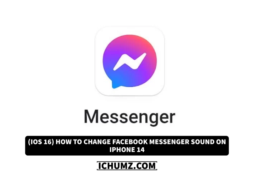 iOS 16 How To Change Facebook Messenger Sound On IPhone 14 IChumz iOS 16 How To Change Facebook Messenger Sound On IPhone 14 IChumz